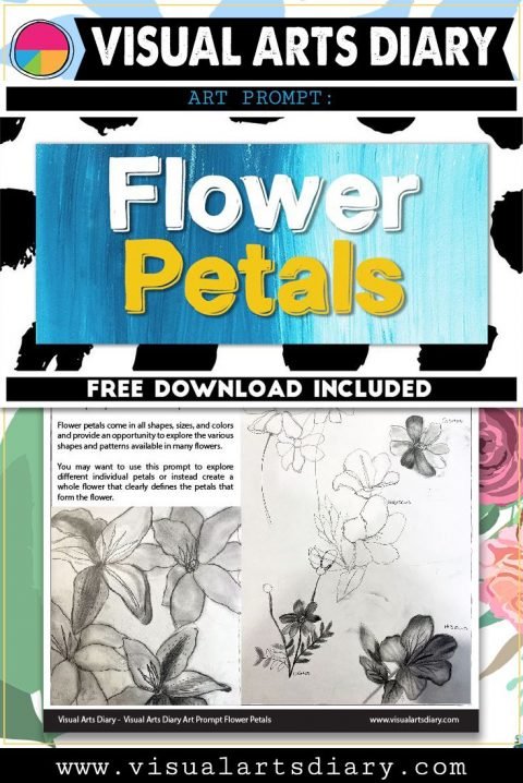 Visual Arts Diary Art Prompt: Flower Petals